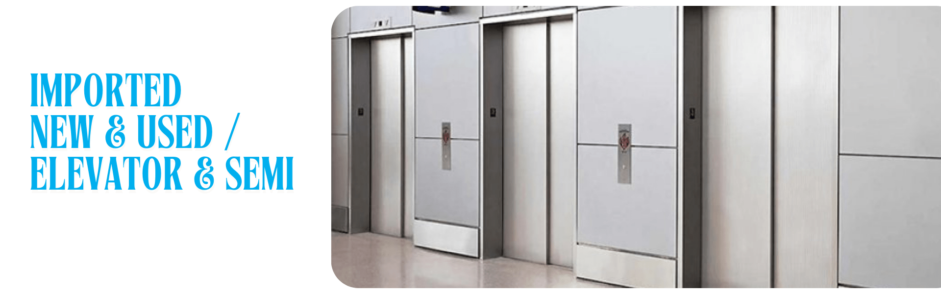 Imported New & Used / Elevator & Semi - Alutech